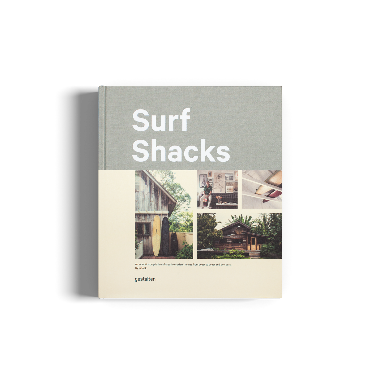 SURF SHACKS: AN ECLECTIC COMPILATION OF SURFERS' HOMES FROM COAST TO C ...